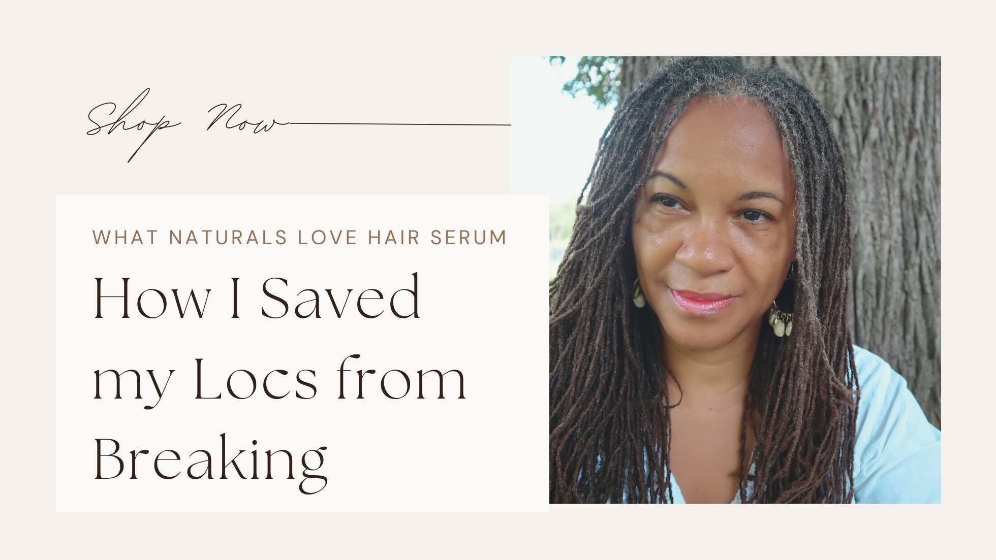 How I Saved My Locs from Breaking: The What Naturals Love Serum to the ...